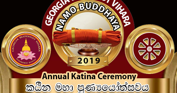 Katina Ceremony - October 13th, 2019 (Sunday) ~ Georgia Buddhist Vihara