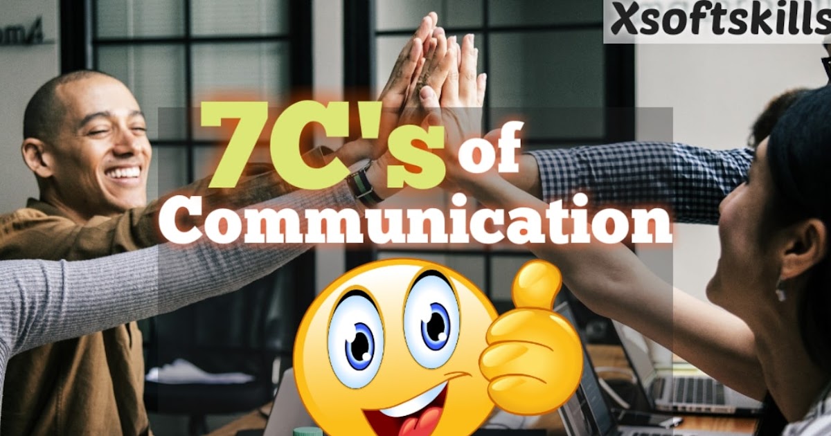7C's Of Communication (Principles Of Effective Communication ...