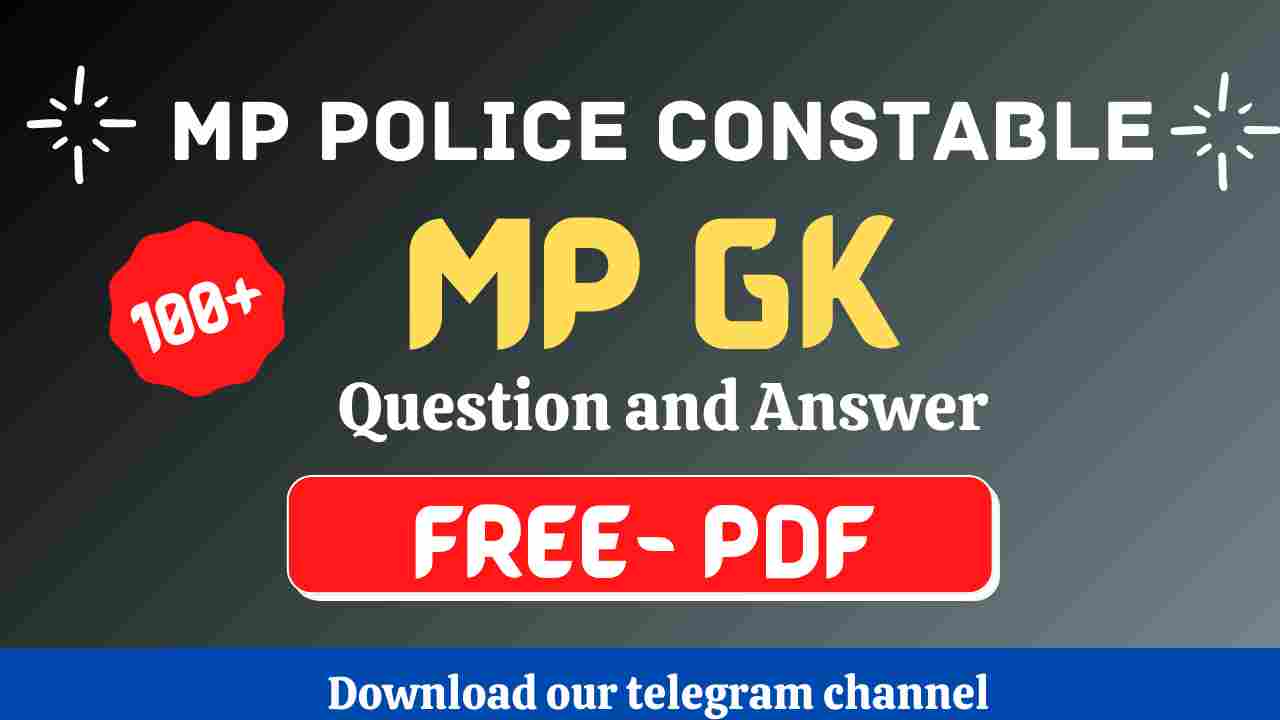 100+ Most important MP GK question and answer / MP Police Constable MP ...