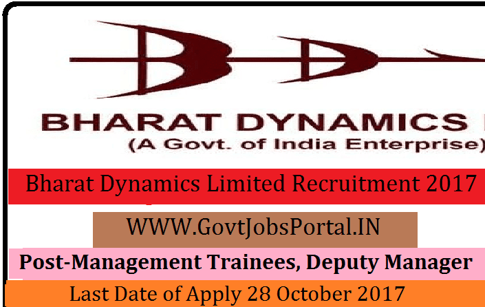 Bharat Dynamics Limited Recruitment 2017–52 Management Trainees, Deputy Manager