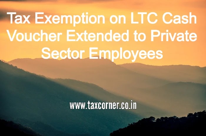 Tax Exemption on LTC Cash Voucher Extended to Private Sector Employees