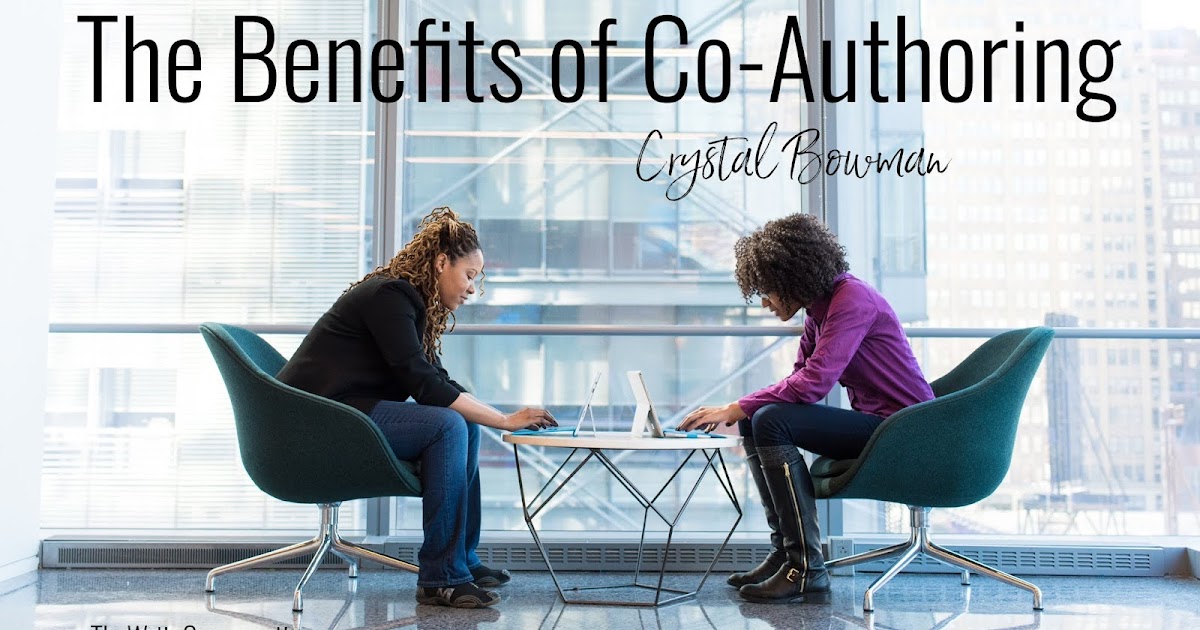 The Write Conversation: The Benefits of Co-Authoring