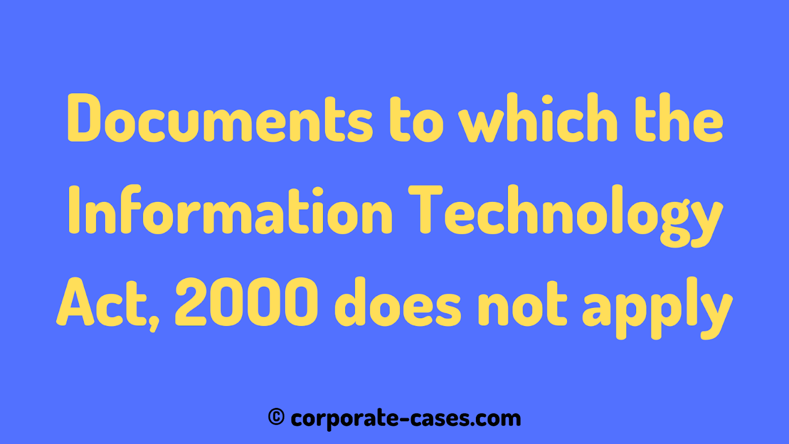 Documents To Which Information Technology Act Not Applicable