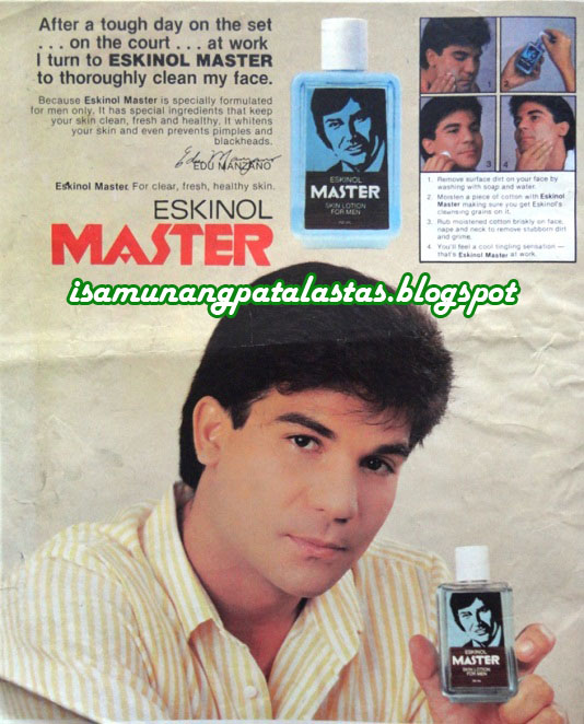 ISA MUNANG PATALASTAS: 224. The First Gwapos of ESKINOL MASTER, (1974-1987)