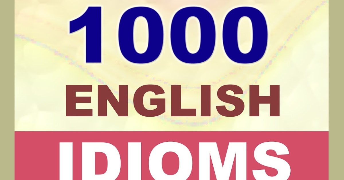 Muhammad Nabeel official 1000 English Idioms And Phrases muhammad-nabeel-official-1000-english-idioms-and-phrases