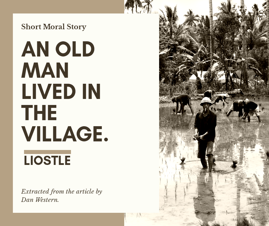 An Old Man Lived in the Village - Short Story - Moral Story - Liostle