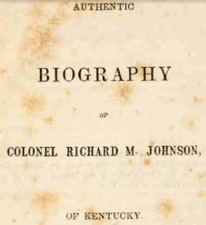 War Of 1812 Chronicles: Biography Of Col. Richard M Johnson