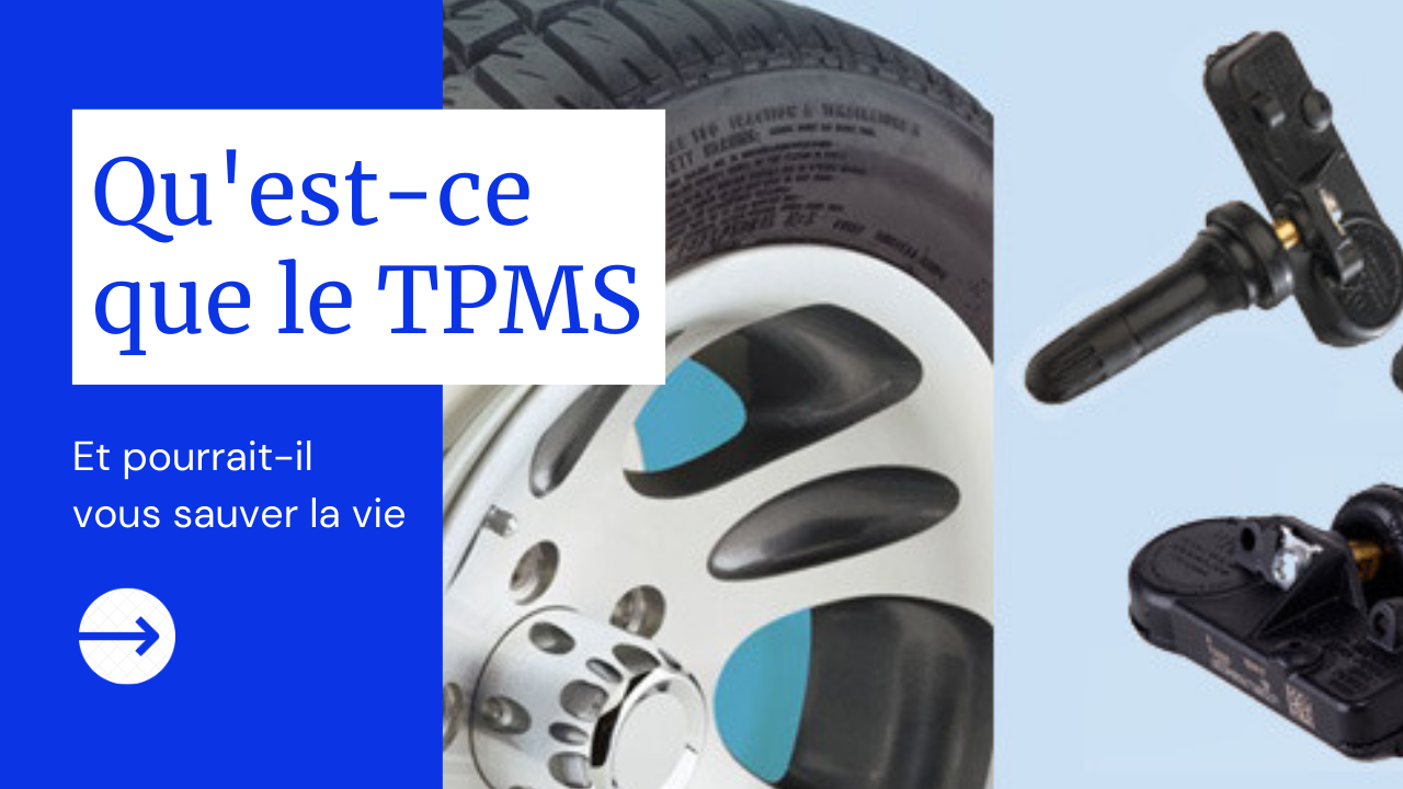 Qu'est-ce que le TPMS? (Et pourrait-il vous sauver la vie?) • FicheMéca