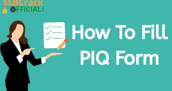 How To Fill PIQ Form In SSB Interview - Personal Information ...