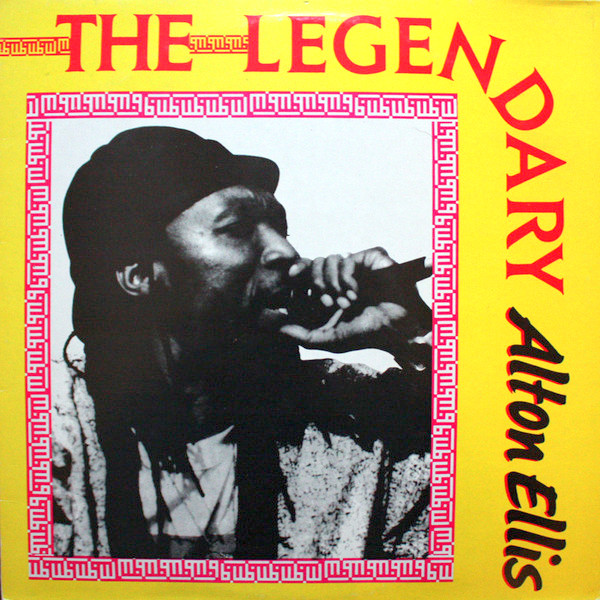 Compartilhando Reggae: Alton Ellis - The Legendary