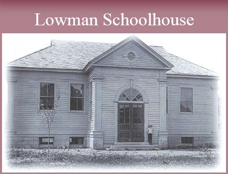 Lowman Historical Society: History of the Area
