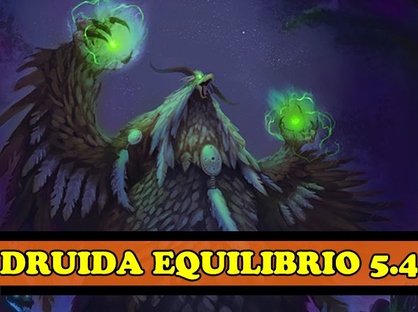 GUIA DRUIDA EQUILIBRIO 5.4 ~ Wow frame