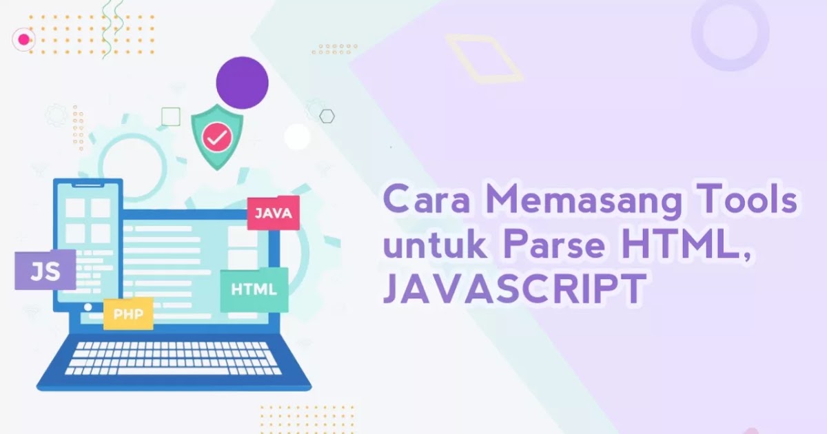 [Tutorial] Cara Memasang dan Membuat Tools Parse HTML, JAVASCRIPT ...