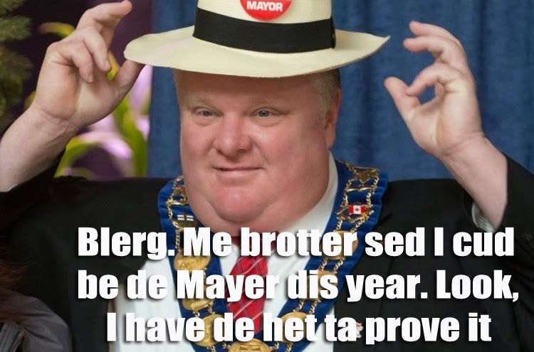 Funny Meme-mories: Toronto Mayor Rob Ford wears his Mayor Hat