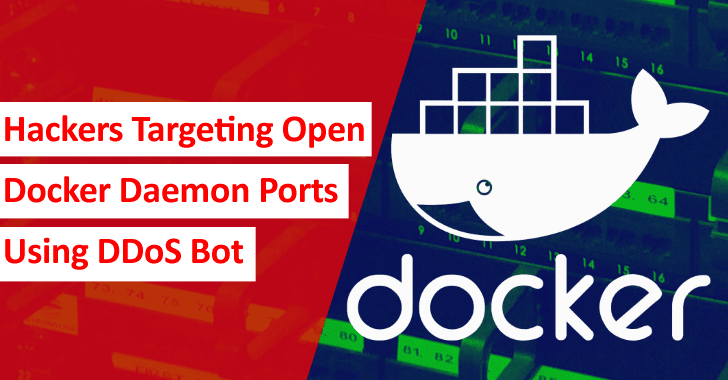 Hackers Targeting Open Docker Daemon Ports Using DDoS Bot