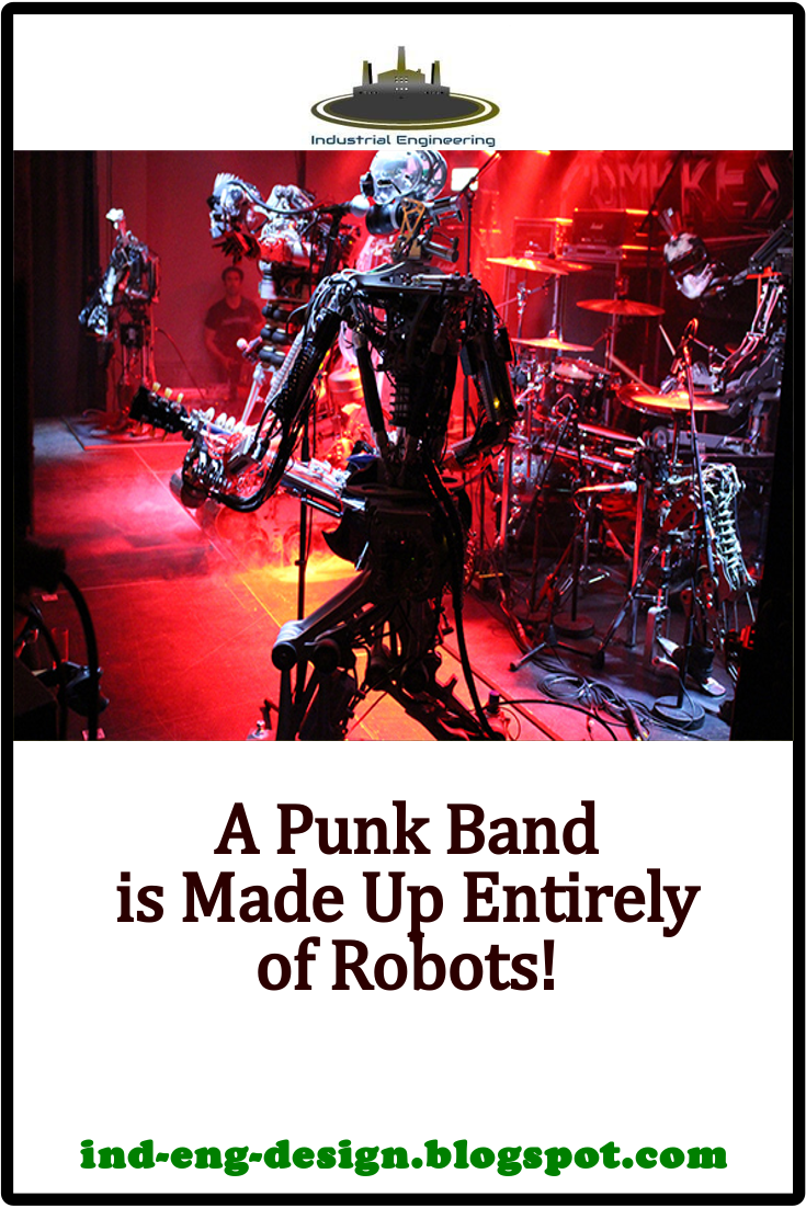 A Punk Band is Made Up Entirely of Robots! | ind-eng-design