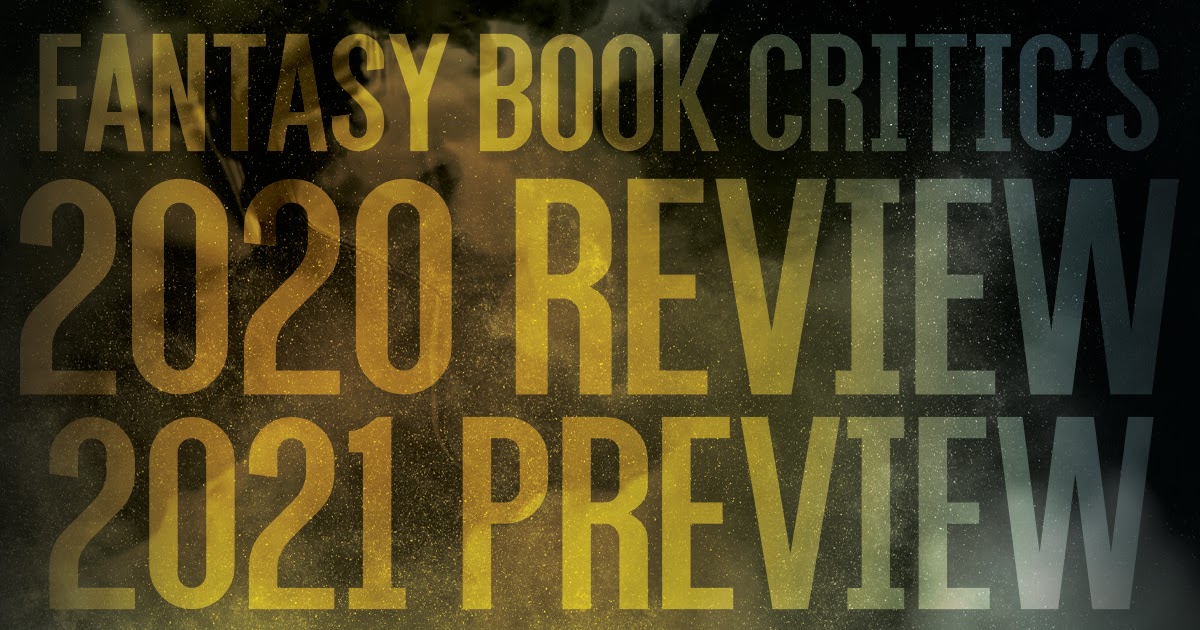 Fantasy Book Critic: Fantasy Book Critic 2020 review / 2021 preview ...