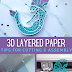 3D Layered Paper Art Tutorial: Best Adhesives to Use to Assemble ...