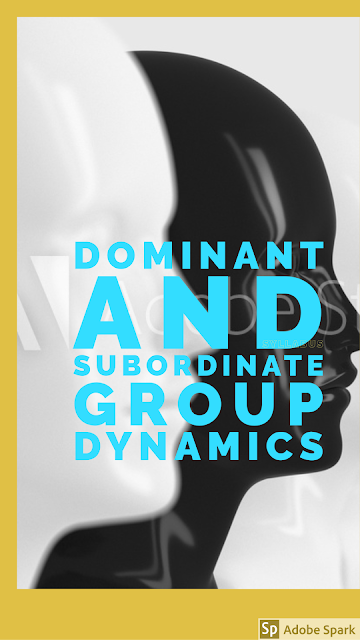Yvonne's Tips for Teachers: Post 398: Dominant Group vs Subordinate ...