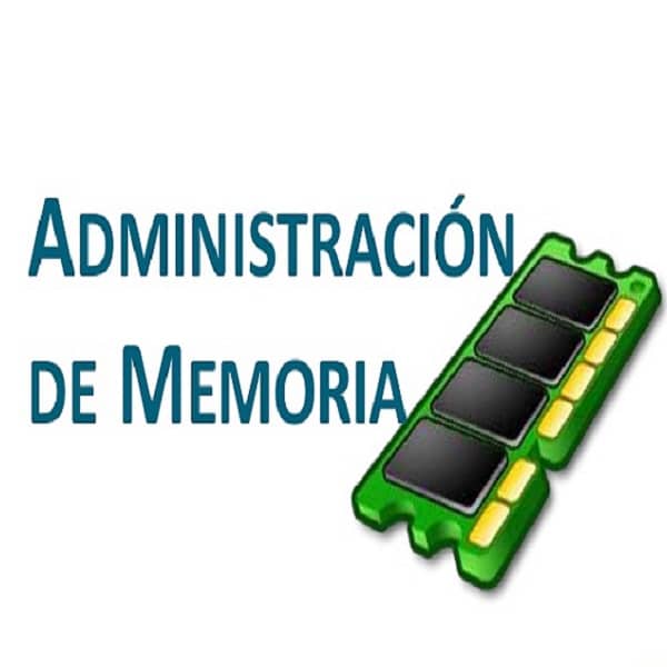 ADMINISTRACIÓN DE MEMORIA EN SISTEMAS OPERATIVOS