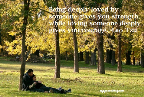 Quotes and More: Love Gives Strength and Courage