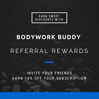 Bodywork Buddy Blog : Announcing Bodywork Buddy Referral Rewards