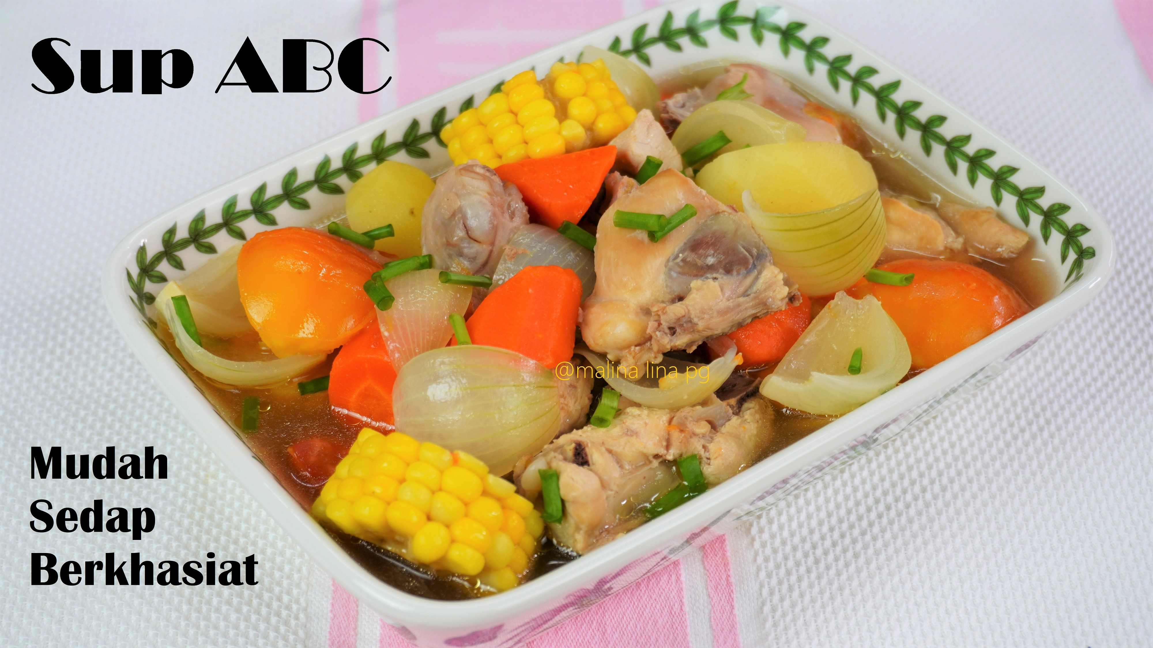 Sup ABC, Semudah ABC dan Sangat Berkhasiat - TERATAK MUTIARA KASIH