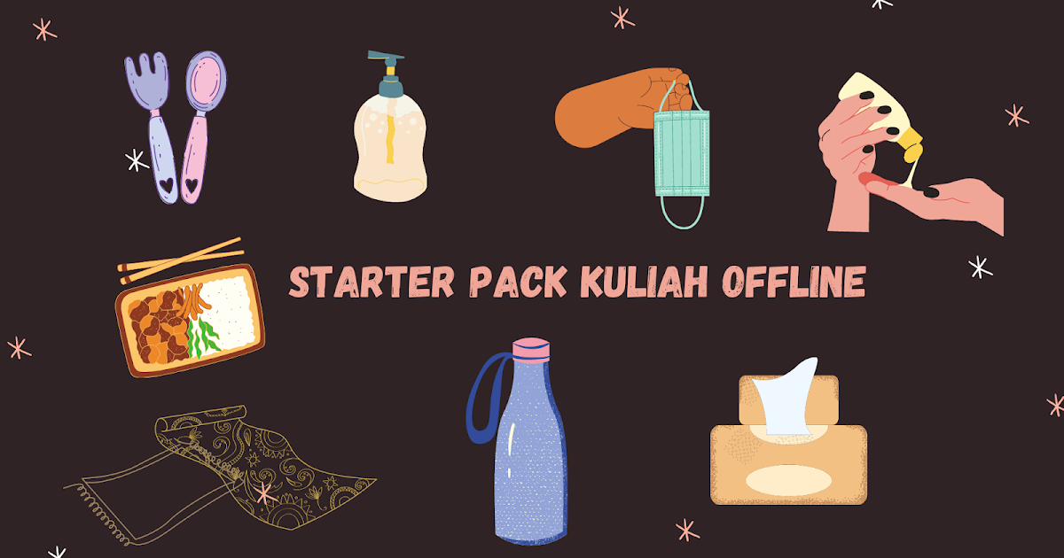 Starter Pack Kuliah Offline - IKOM RADIO Starter Pack Kuliah Offline - IKOM RADIO