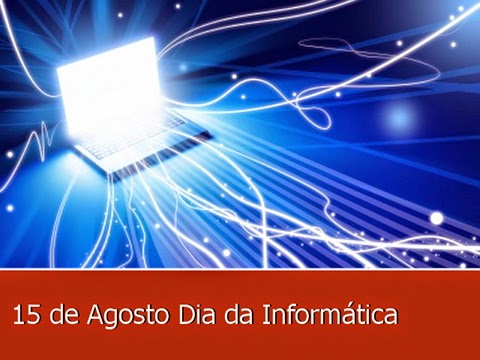 Saber Hoje: 15 de Agosto Dia da Informática