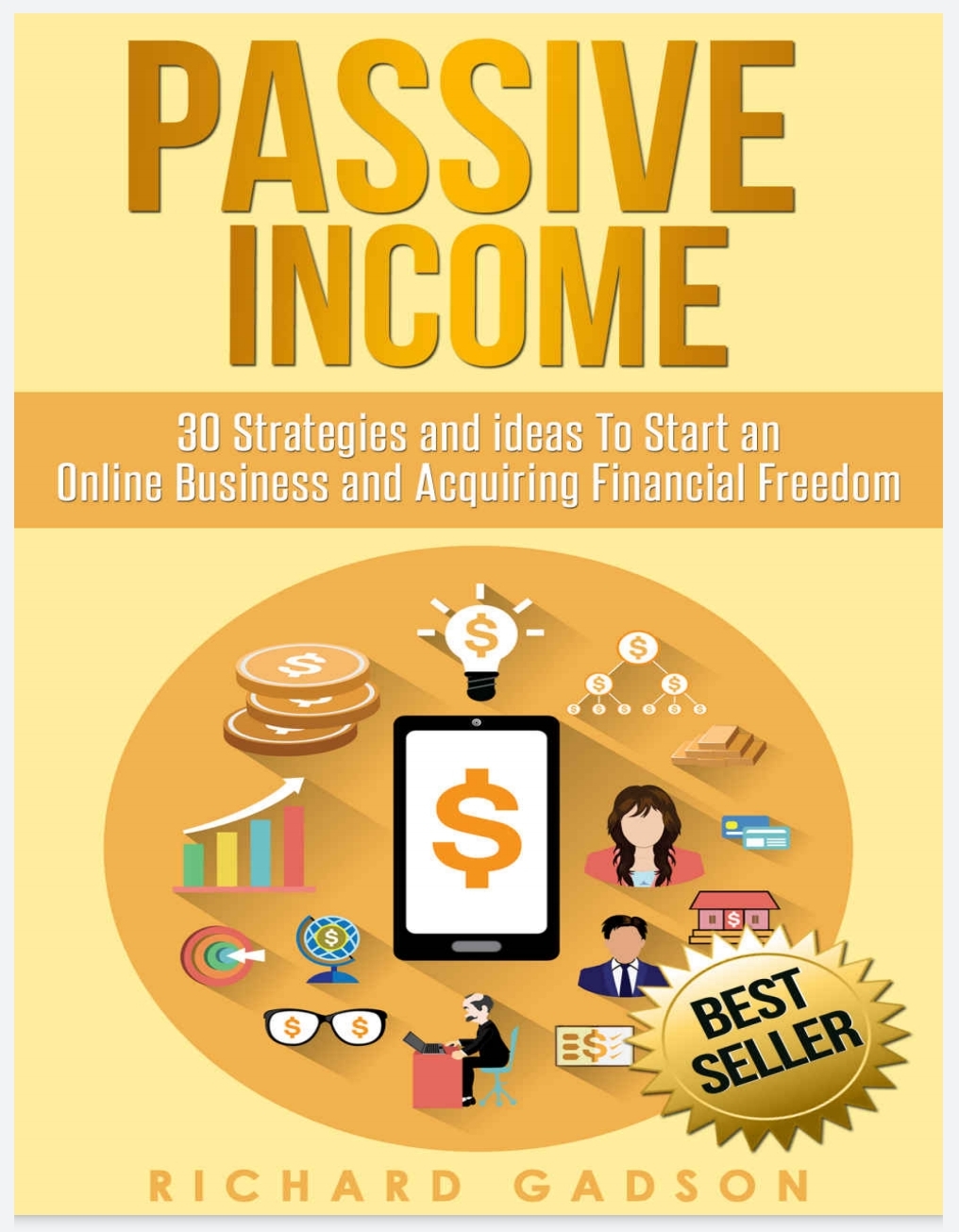 Passive Income: 30 Strategies and Ideas To Start an Online Business and ...