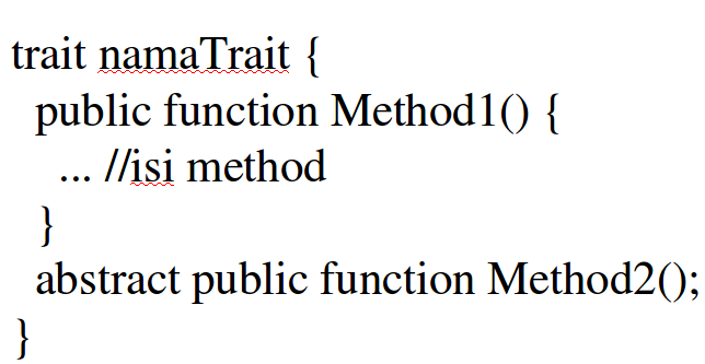 Tutorial PHP OOP Part 15 : Mengenal Metode Re-use Trait Tutorial PHP OOP Part 15 : Mengenal Metode Re-use Trait
