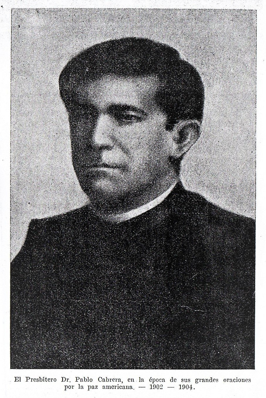 Mons. PABLO CABRERA - EN HOMENAJE- Apóstol de la Verdad Histórica: 2019