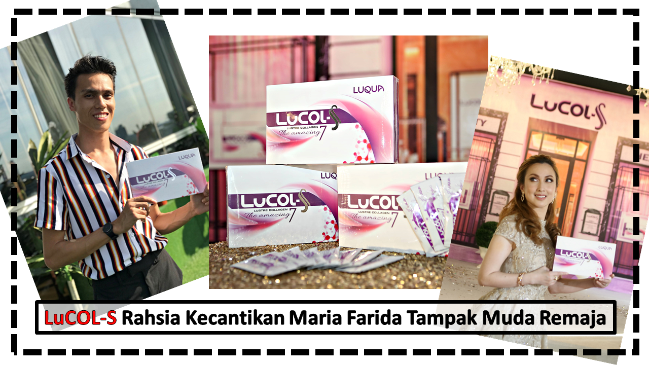 LuCOL-S Rahsia Kecantikan Maria Farida Tampak Muda Remaja | JEJAKAKAULA