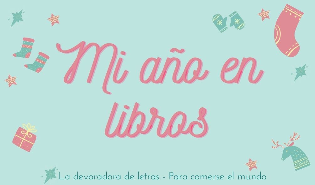 Devoradora de letras: Mi año en libros