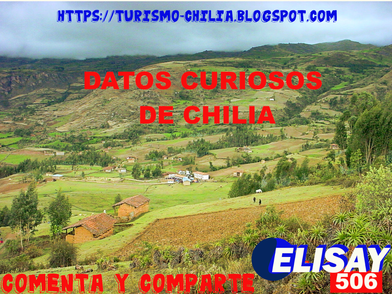 DATOS CURIOSOS DE CHILIA PARTE 1 | Diario Digital Pataz | Noticias de ...