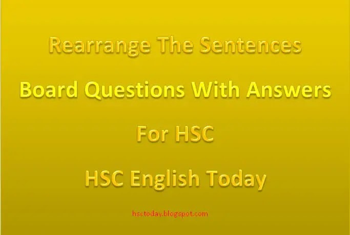 Rearrange for hsc exam - rearranging sentences with previous boards ...
