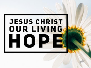 Jesus Christ Our Living Hope