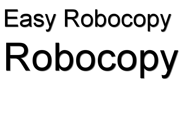 Robocopy - Easy Robocopy