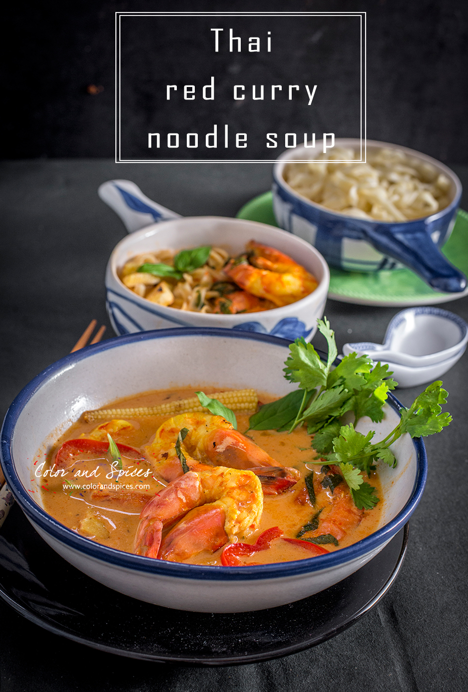 Color and Spices: Thai red curry noodle soup..