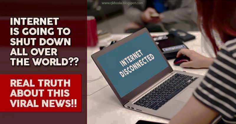 Global internet will shut down for the next 48 hours In the whole world