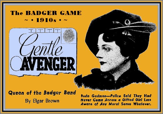 Unknown Gender History: Queen of the Badger Game: Buda Godman - 1910s