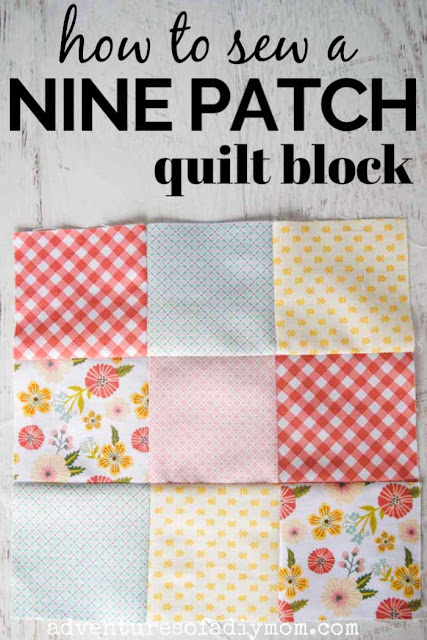 9 Patch Quilt Block - Adventures of a DIY Mom
