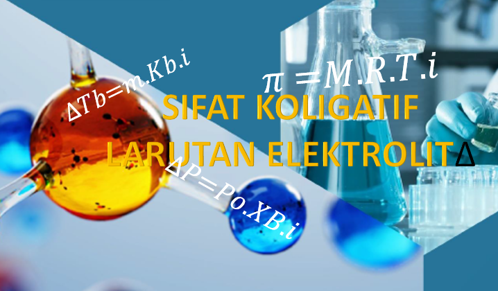 4 MACAM SIFAT KOLIGATIF LARUTAN ELEKTROLIT ? - EduBlogs.com