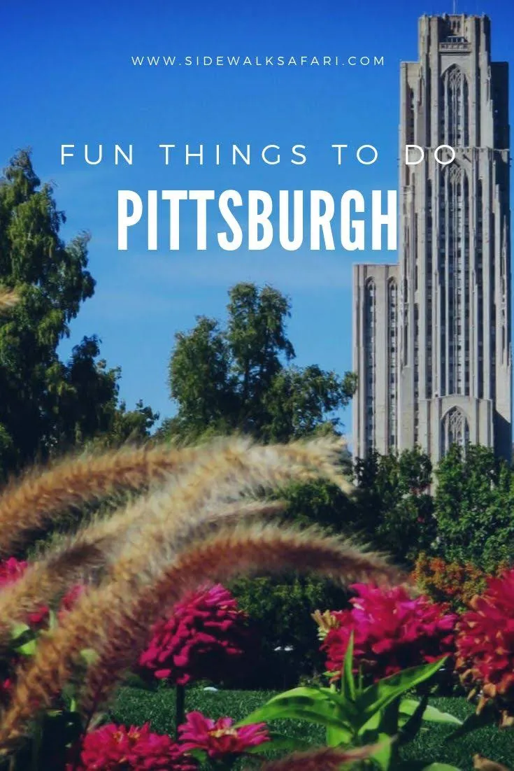 16 of the Best and Most Fun Things to do in Pittsburgh | Sidewalk ...