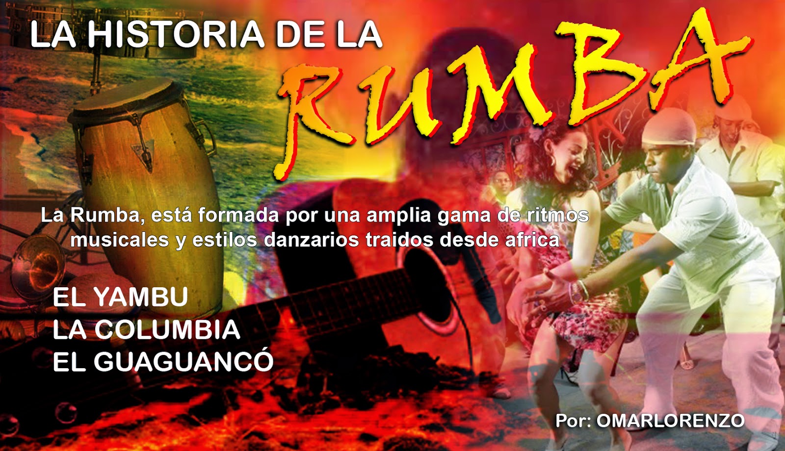JoeSon-Latin: LA HISTORIA DE LA RUMBA LATINA