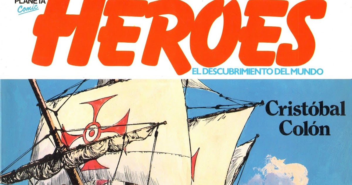 Los cómics de Machete: Grandes héroes: Cristóbal Colón y Vasco Nuñez de ...