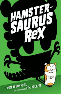 KISS THE BOOK: Hamster-Saurus Rex by Tom O'Donnell - ADVISABLE