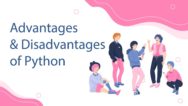 Advantages And Disadvantages Of Python