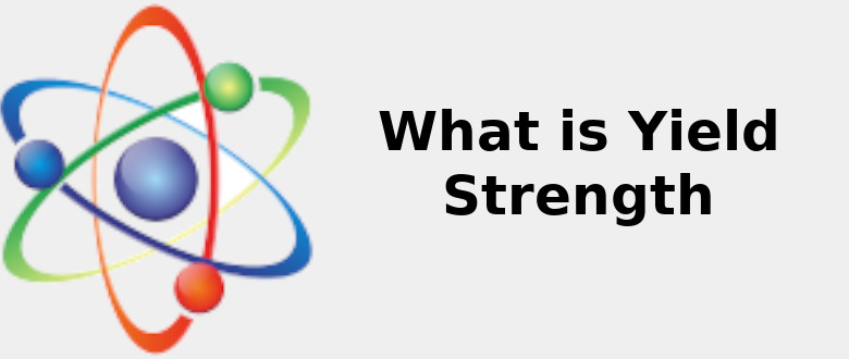 What Is Yield Strength Rev 2022 what-is-yield-strength-rev-2022