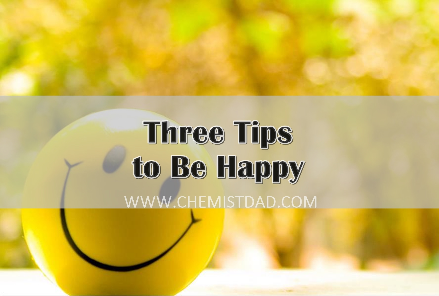 3 Tips to Be Happy